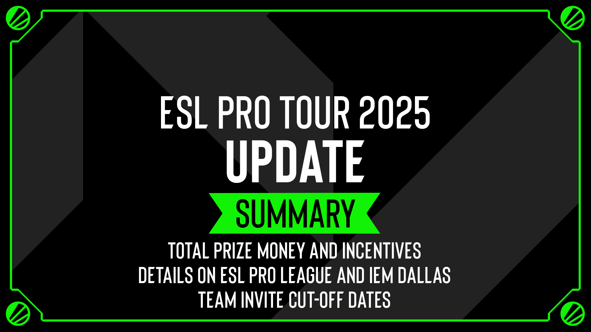 ESL PRO TOUR 2025 - Update - ESL Pro Tour