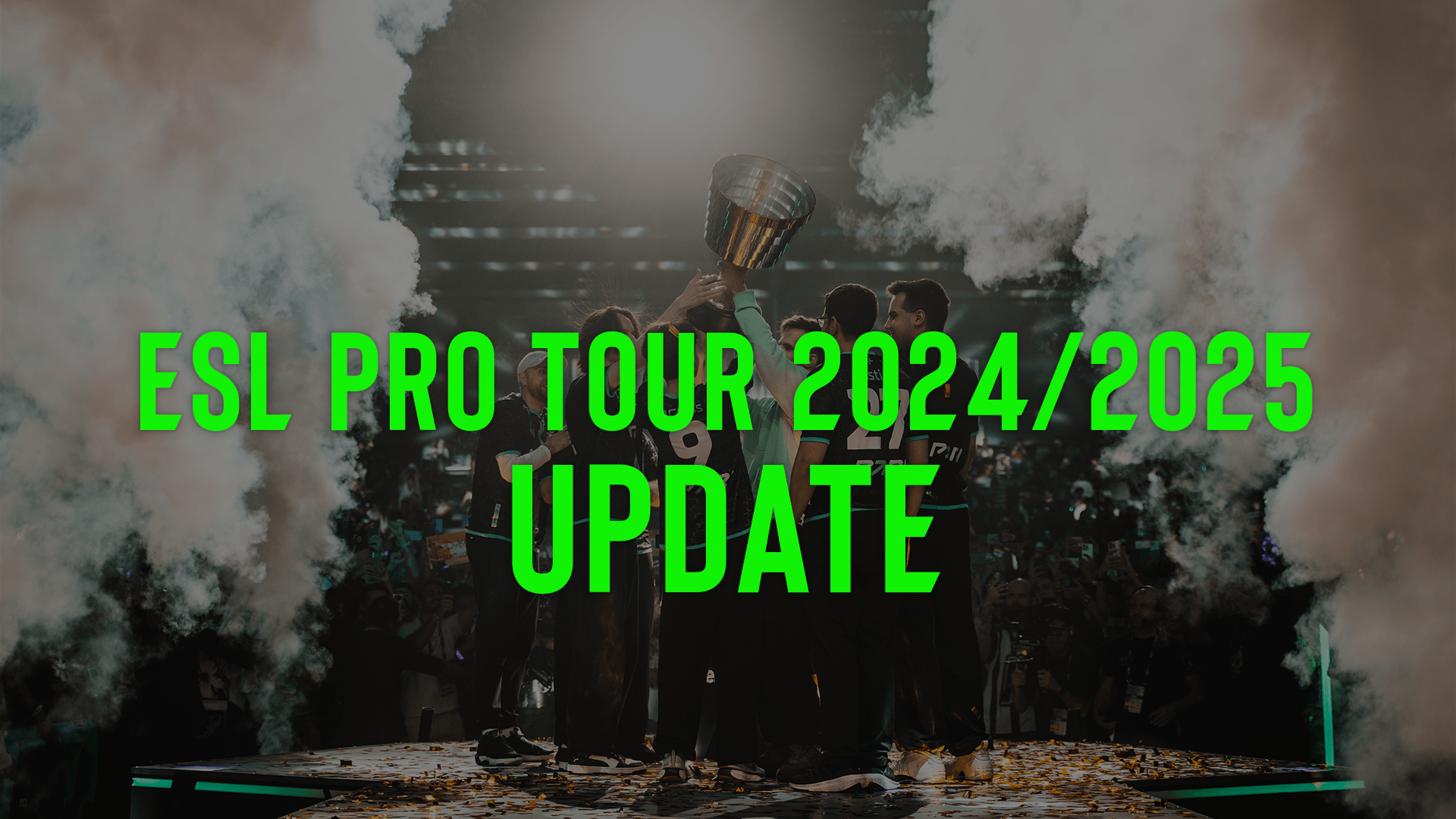 ESL Pro Tour — 2025 Update - ESL Pro Tour