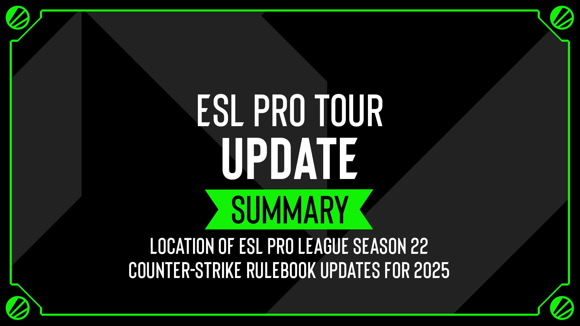 ESL Pro Tour 2025 Rulebook Update - ESL Pro Tour