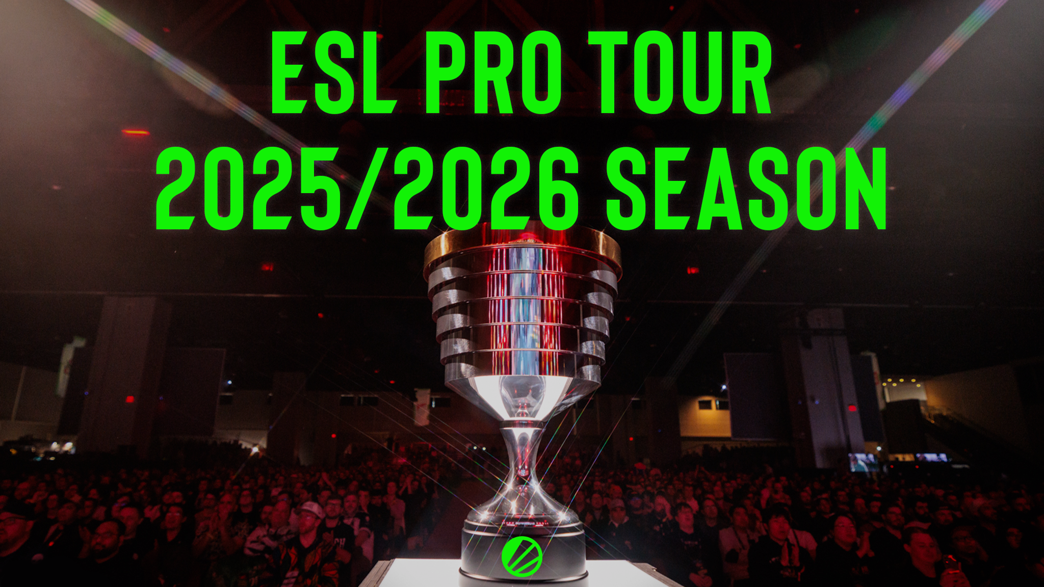 EPT Season 2025/2026 Event Overview - ESL Pro Tour
